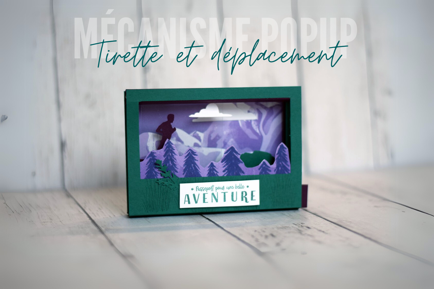 Carte à tirette et déplacement : tuto pour une carte animée